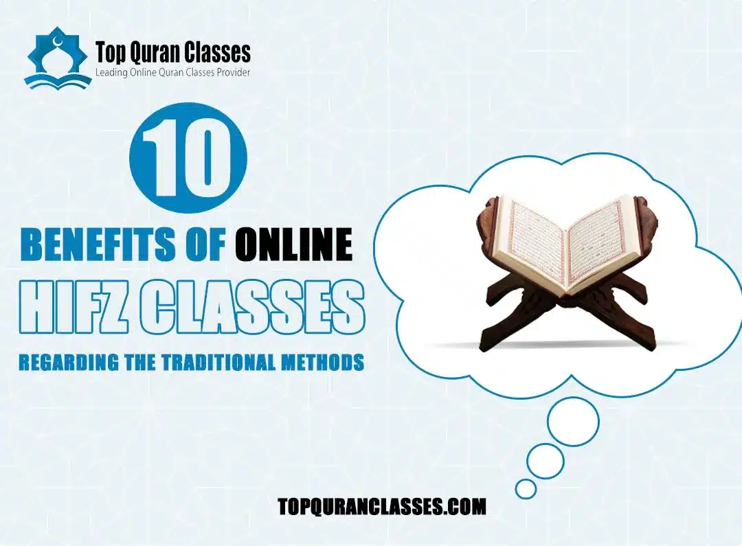 10 Benefits Of Online Hifz Classes Regarding The Traditional Methods ...