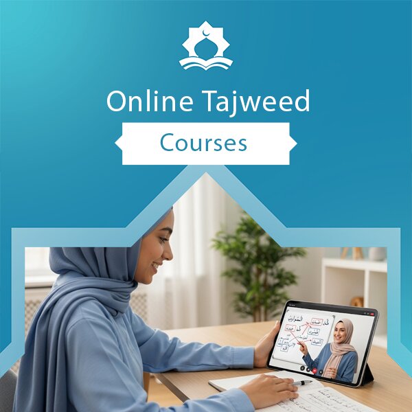 Online Tajweed Courses: A Guide To Learning Quran Recitation