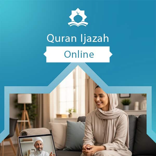 Complete Guide To Obtaining A Quran Ijazah Online With Ease